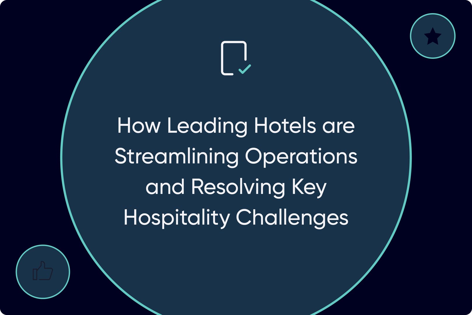 How Top Hotels Streamline Operations: Solving Key Challenges