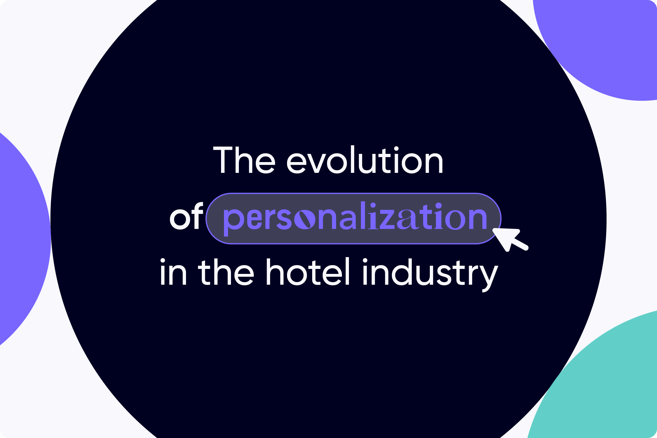 Elevating guest experience: The evolution of personalization in the ...